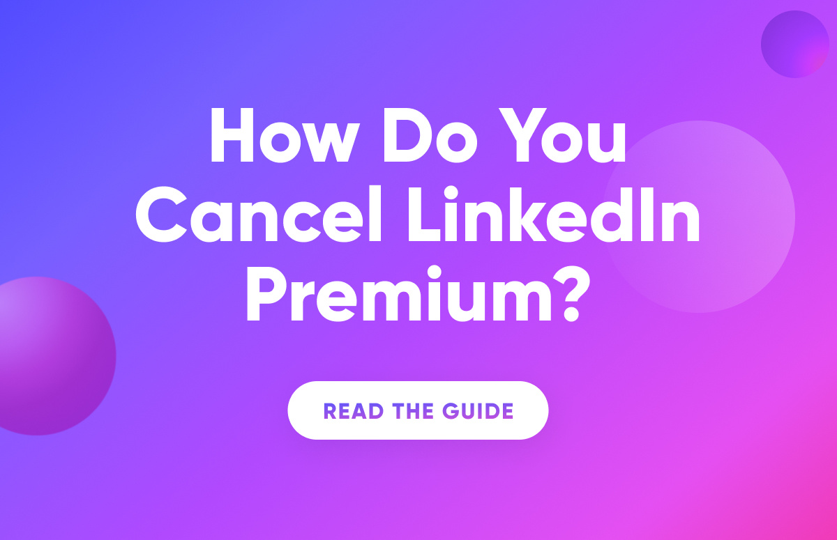 How to Cancel LinkedIn Premium: Easy Step-by-Step Guide